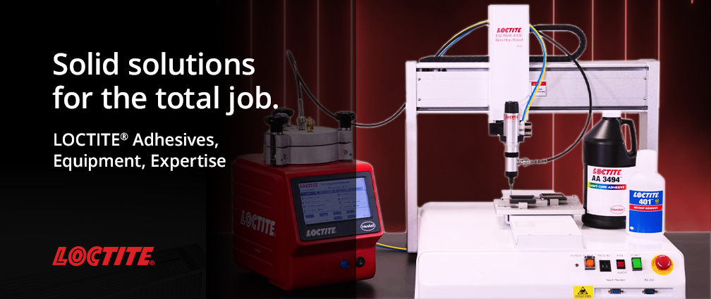 R.S. Hughes is Proud to Present LOCTITE Adhesives, Equipment, Expertise